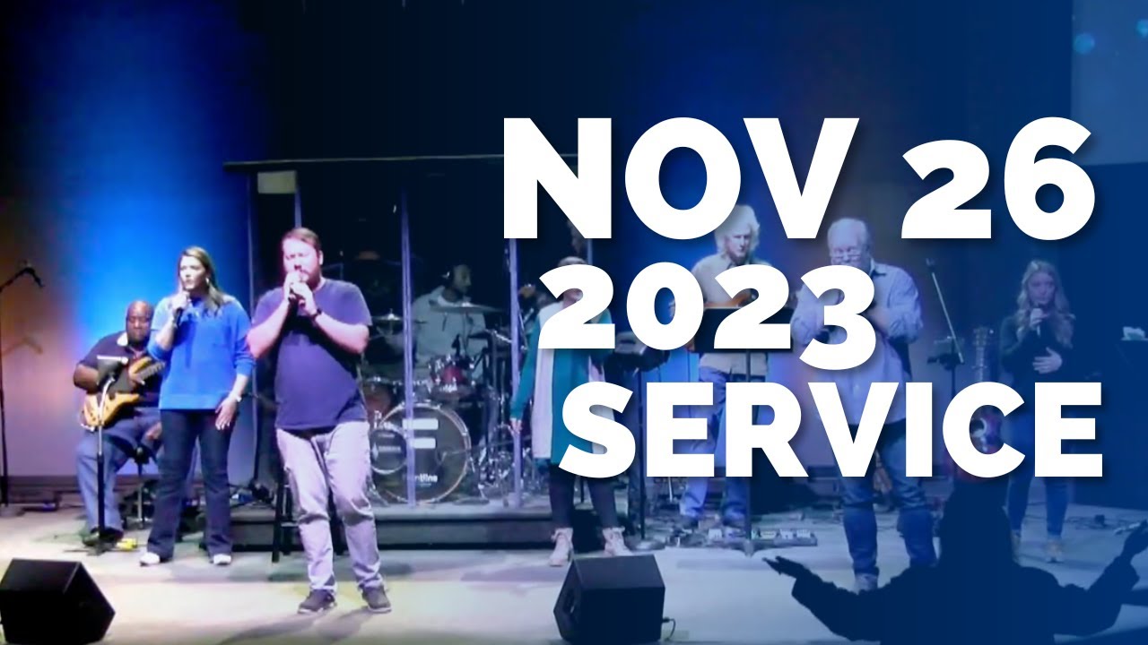 November 26, 2023 Full Service - YouTube