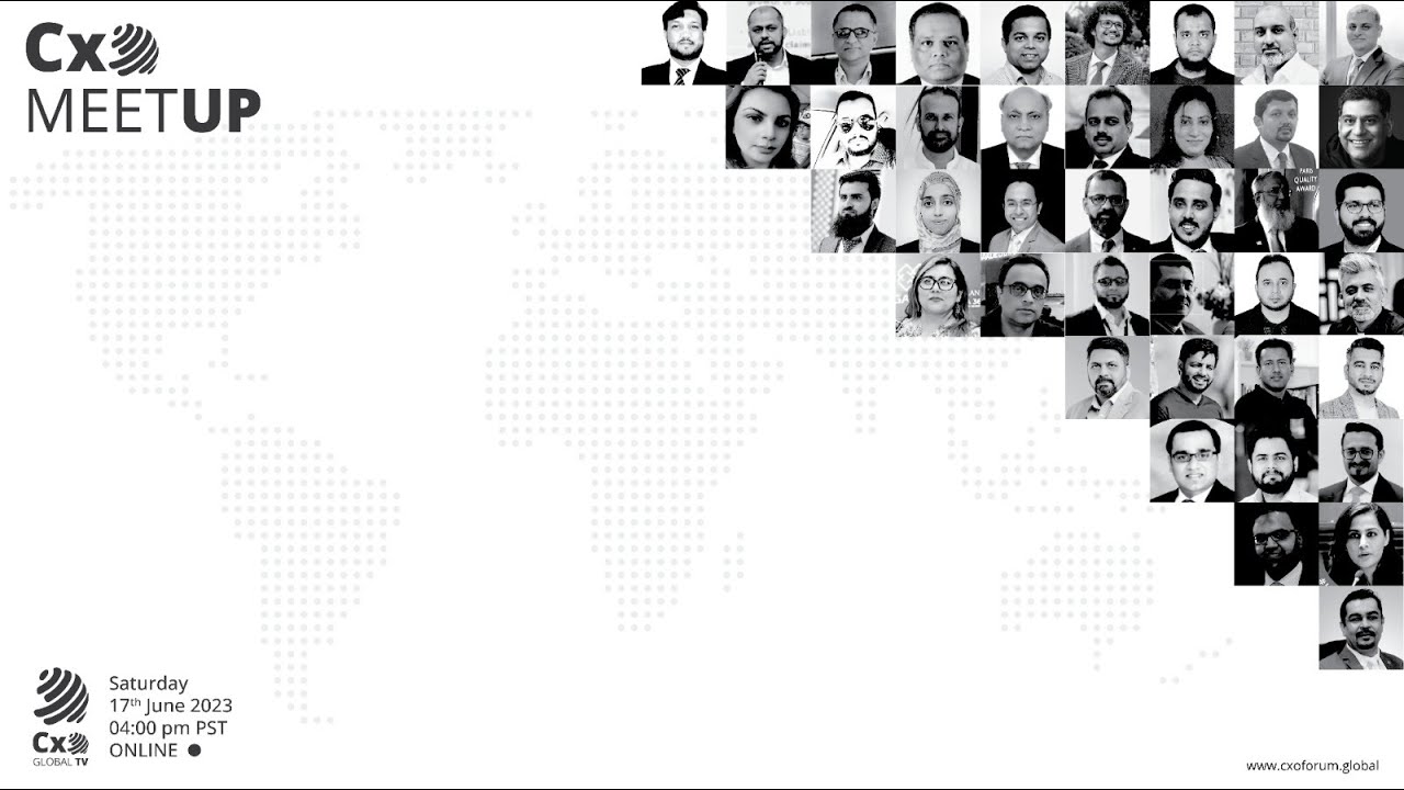 CxO Meet up - 17 June 2023 - CxO Global forum - YouTube