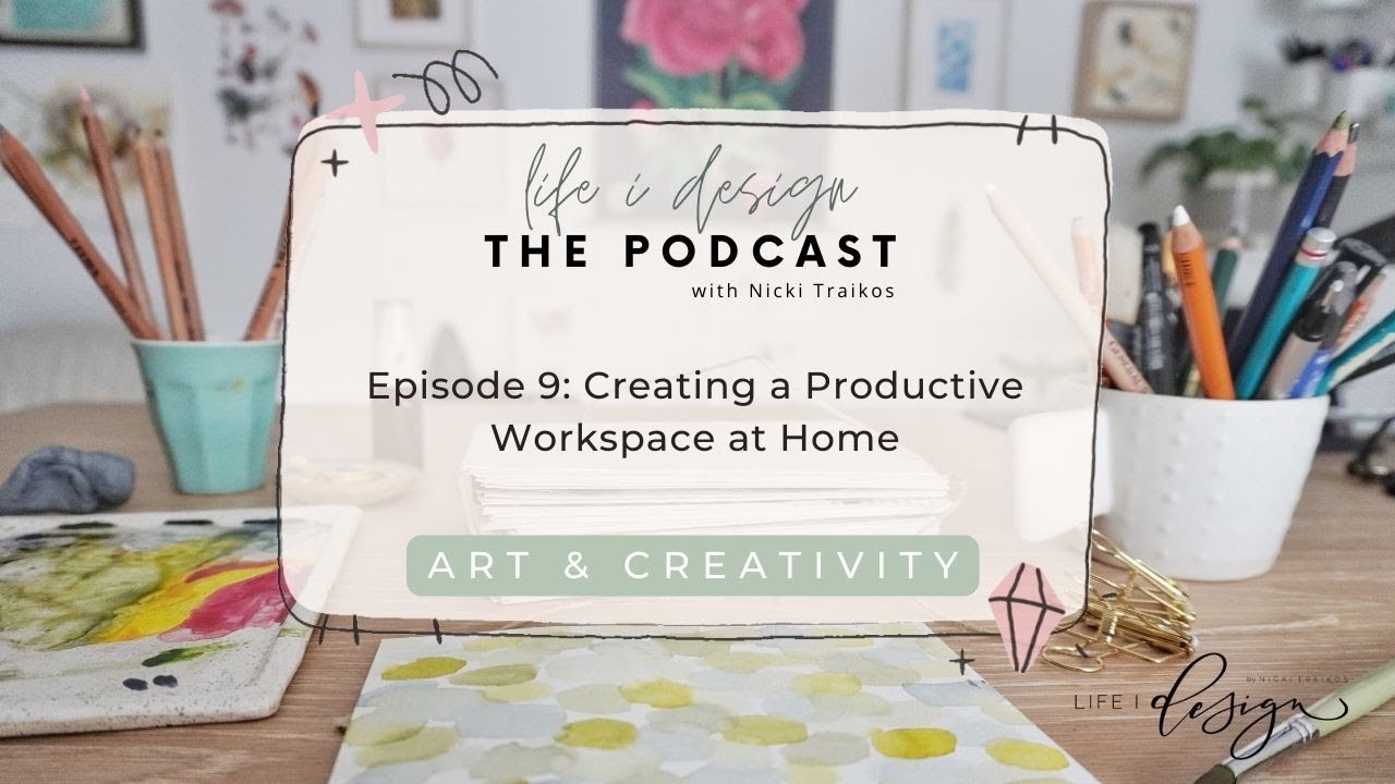life i design: The Podcast Episode 9 - Creating a Productive Workspace ...