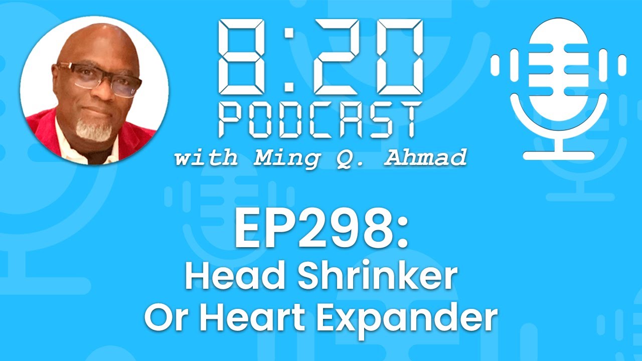 820 Podcast #298 Head Shrinker Or Heart Expander | Your Daily Urgency ...