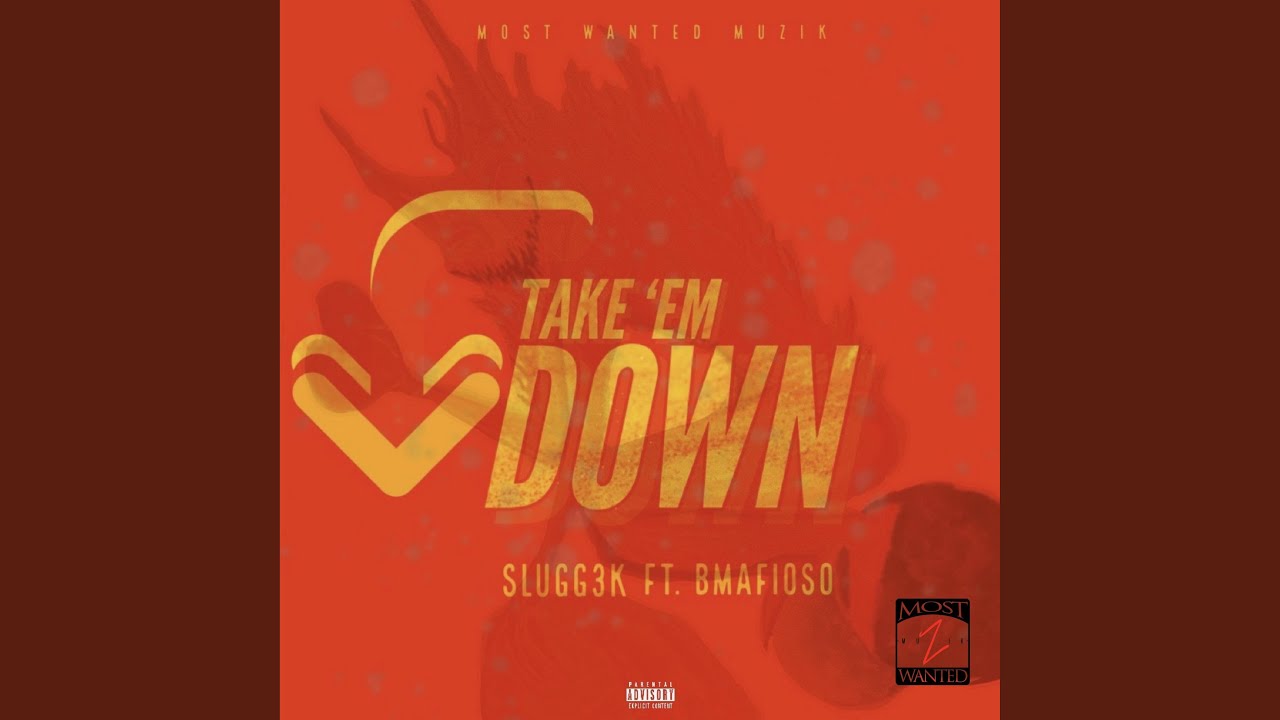 TAKE 'EM DOWN (feat. BMAFIOSO) - YouTube