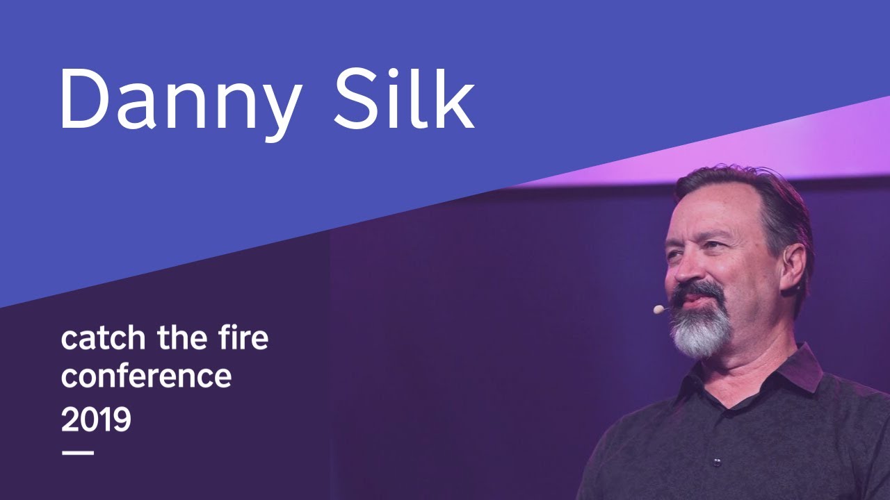 Danny Silk - Catch The Fire Conference 2019 (Saturday Morning) - YouTube