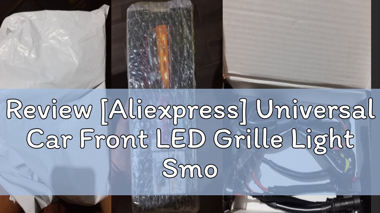 Review [Aliexpress] Universal Car Front LED Grille Light Smoked Amber ...
