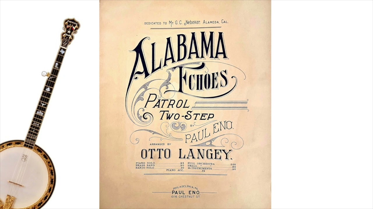 Ragtime Banjo : Alabama Echoes by Paul Eno (1896) - YouTube