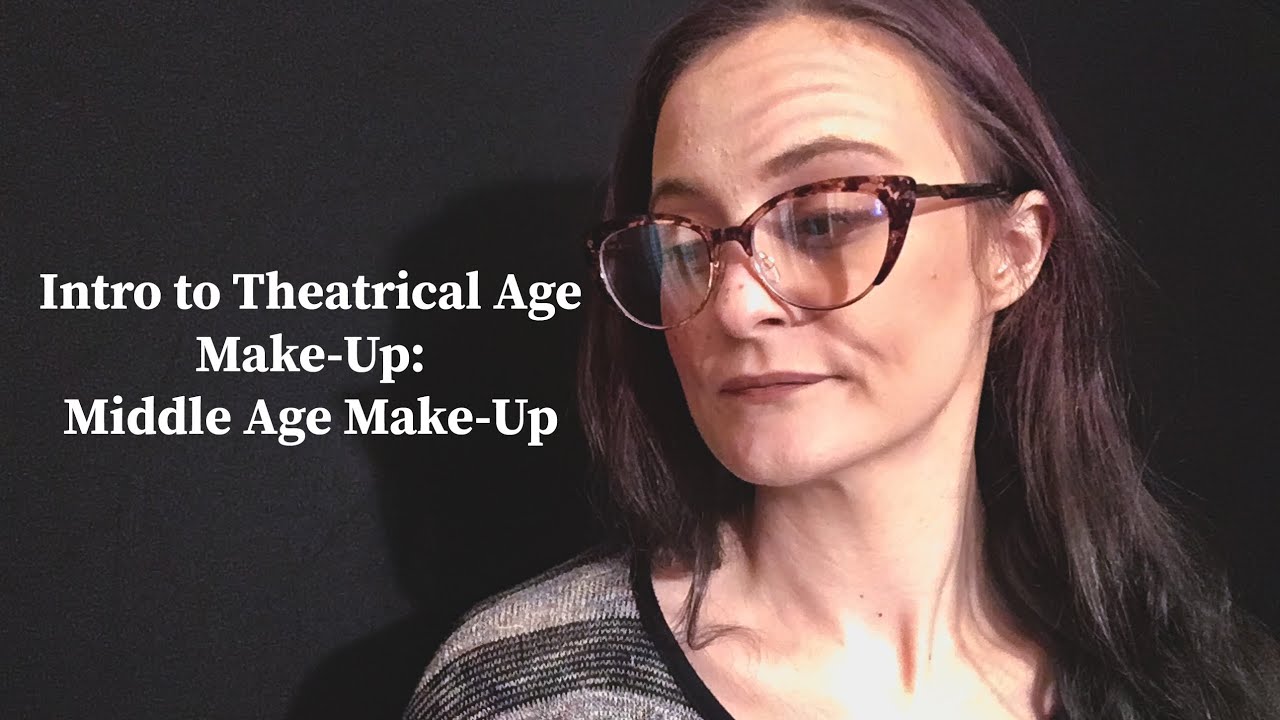 Intro to Theatrical Age Make-Up: Middle Age Make-Up - YouTube