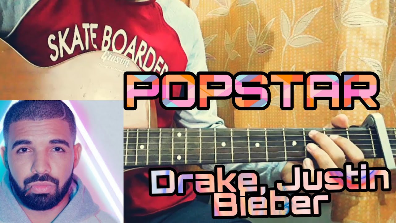 Popstar(Guitar Lesson) - Drake , Justin Bieber //How to play chords ...