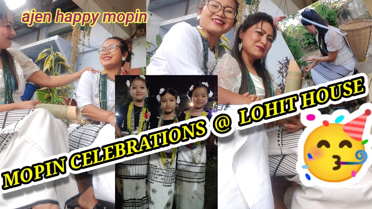HAPPY MOPIN CELEBRATIONS @ LOHIT HOUSE/NICE EXPERIENCE/TEZU/ ARUNACHAL ...