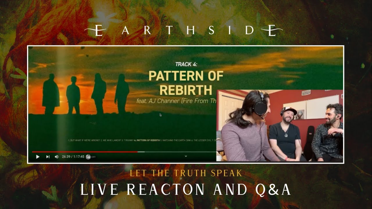 Let The Truth Speak Full Album - Live Reaction and Q&A from Earthside ...