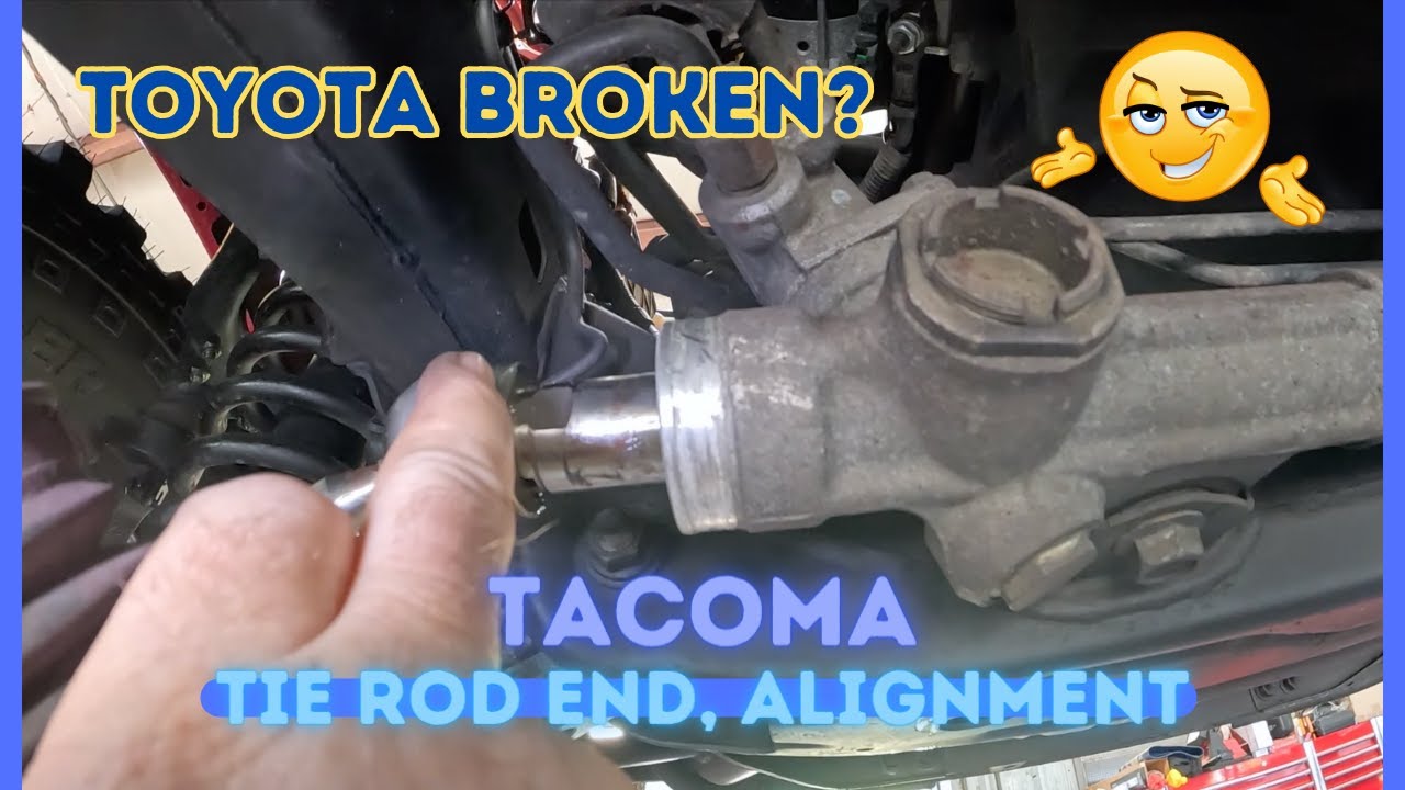 TOYOTA TACOMA, tie rods, Alignment repairs - YouTube