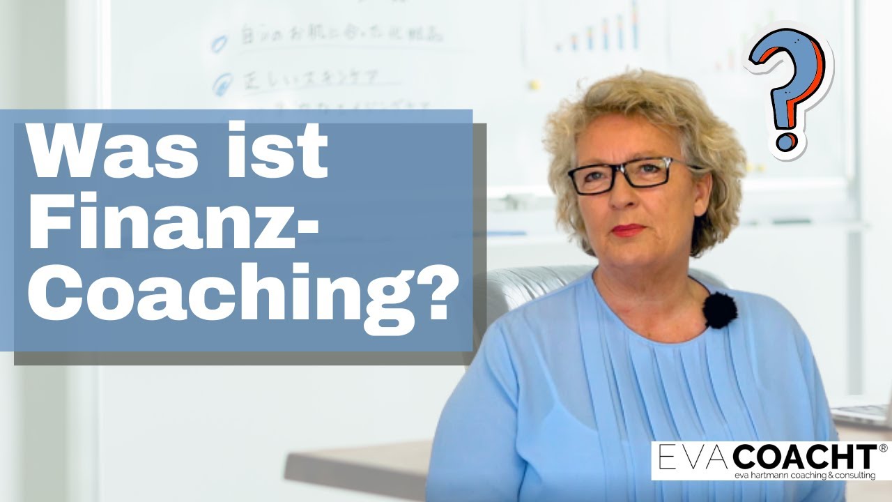 Eva Hartmann erklärt Finanz-Coaching - YouTube