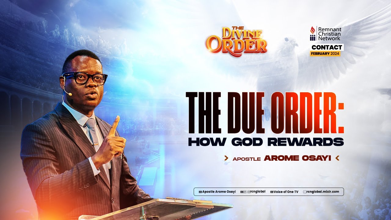 THE DUE ORDER: HOW GOD REWARDS - APOSTLE AROME OSAYI - YouTube