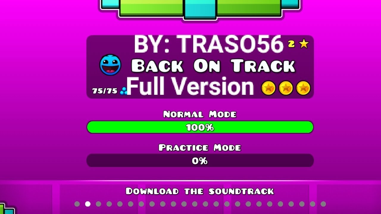 Back On Track Full Version BY: TRASO56 100% (3 coin) Geometry Dash 2.11 ...