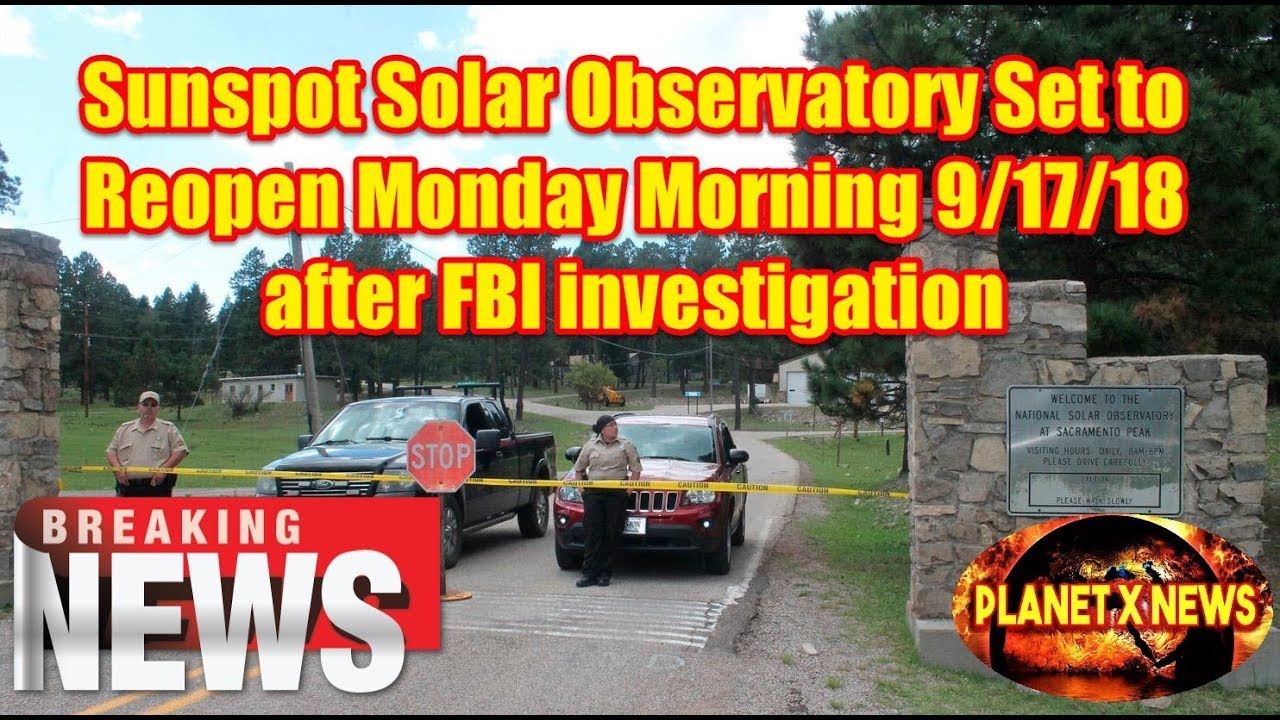 Sunspot Solar Observatory to reopen Monday morning 9/17/18 after FBI ...
