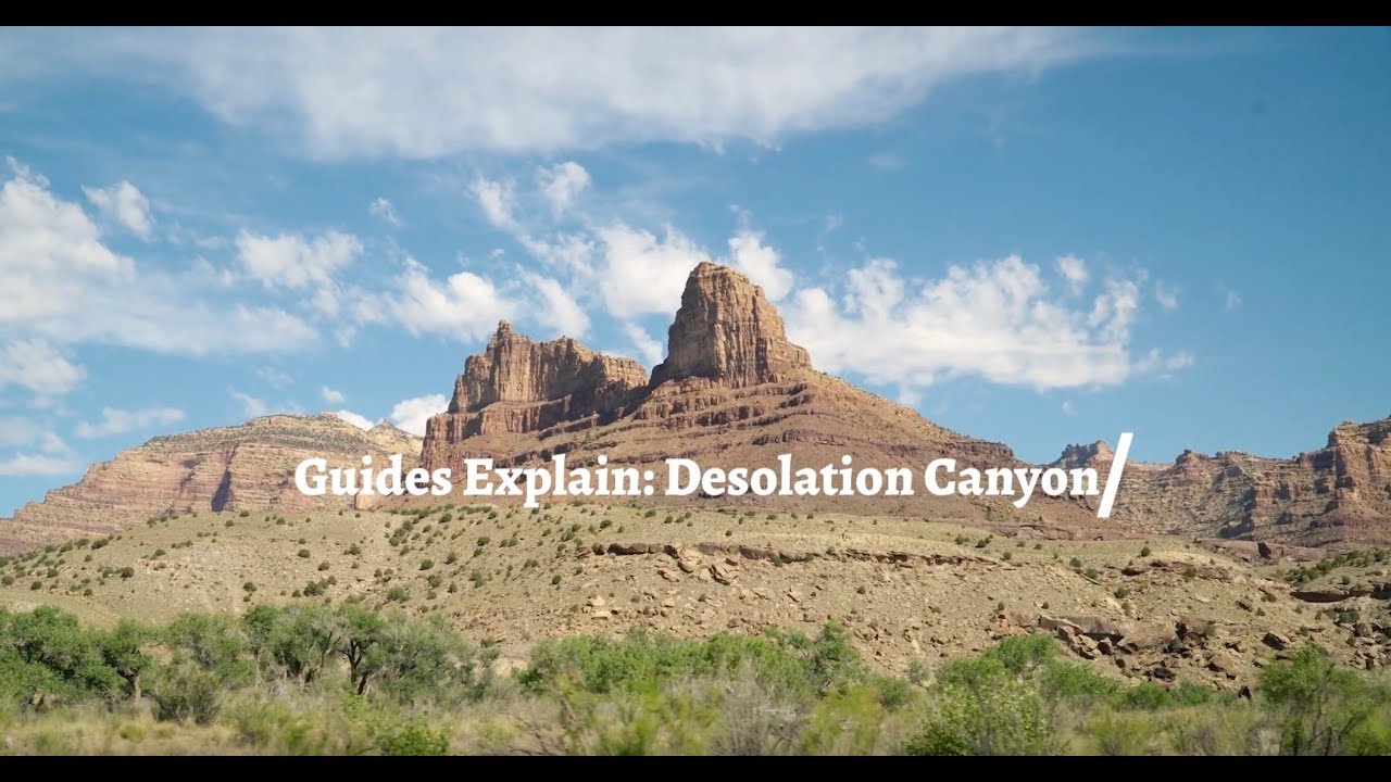 Guides Explain: Desolation Canyon - YouTube