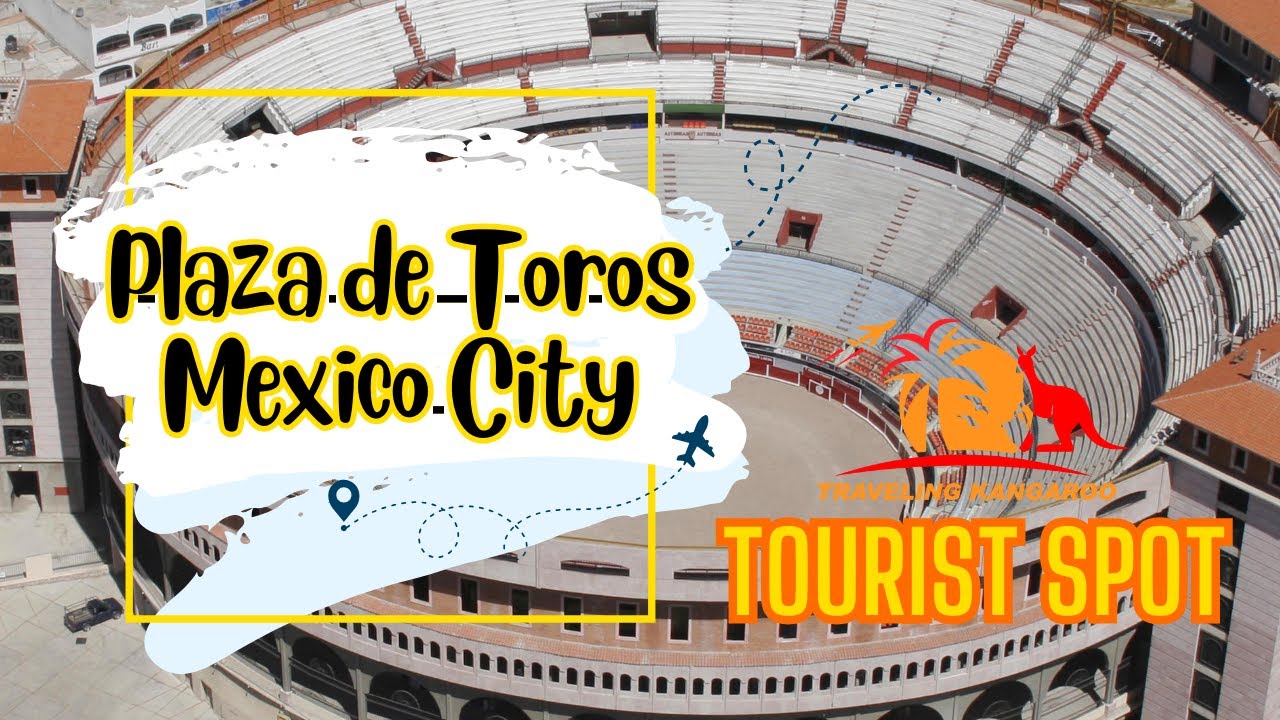 Plaza de Toros Mexico City: A Top Must-Visit Destination for ...