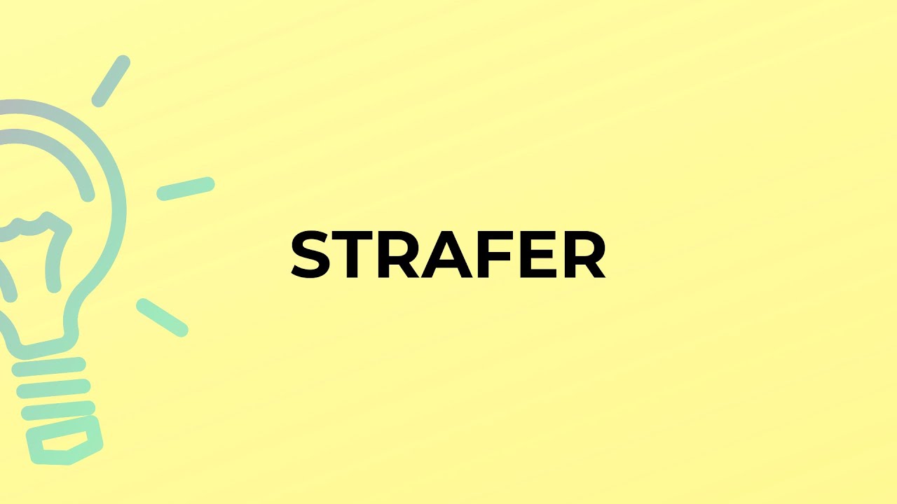 What is the meaning of the word STRAFER? - YouTube