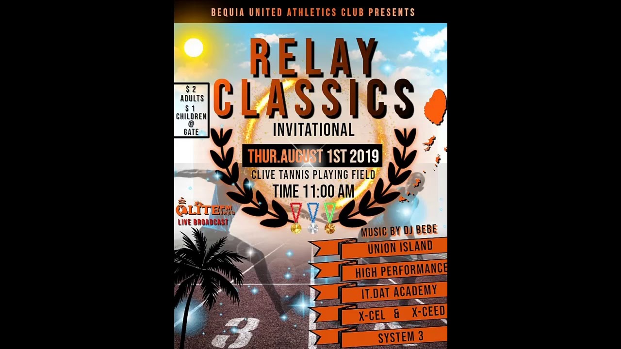 Relay Classics 2019 (Bequia United Athletics Club) - YouTube