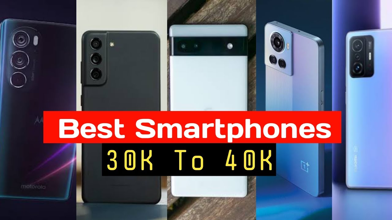 இது தான் Best Budget Flagship Phones! 😎🤩 Best Smartphone 30k to 40K ...