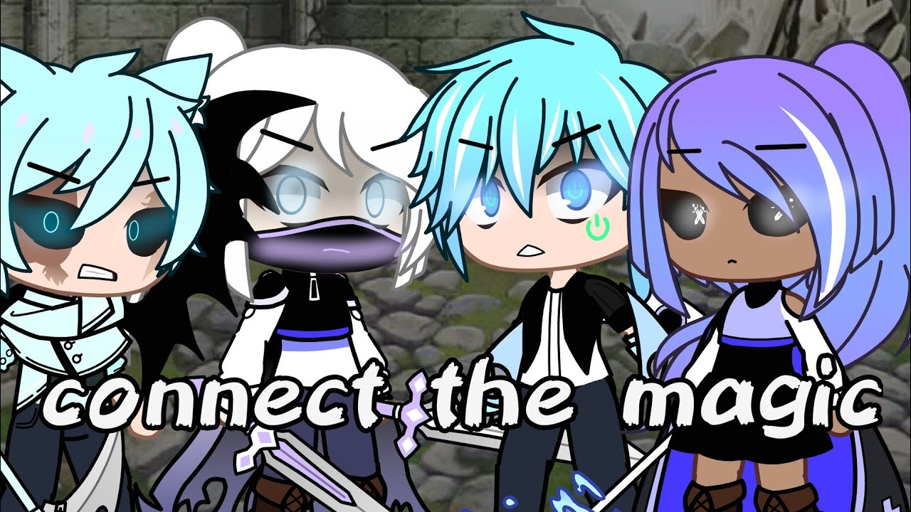 Connect the magic |•| gacha life / gacha club series trailer |•| credit ...