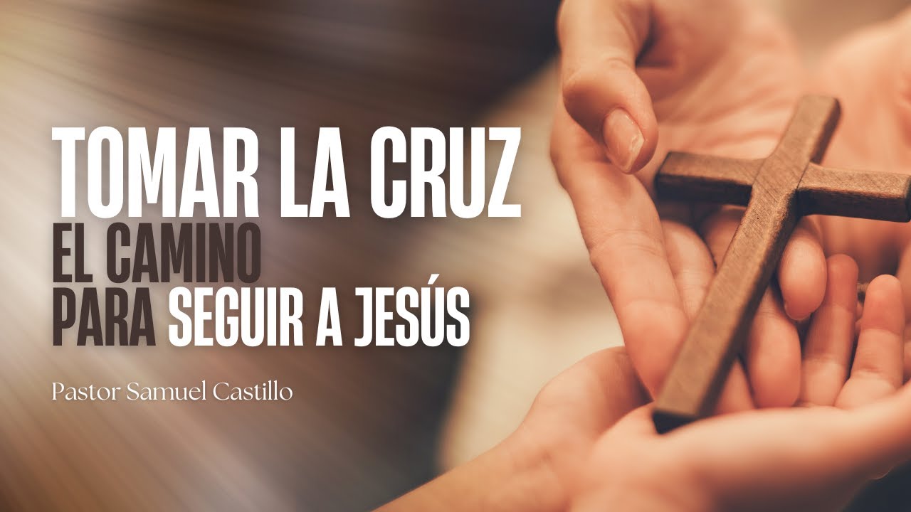 Tomar la Cruz, el camino para seguir a Jesús - YouTube