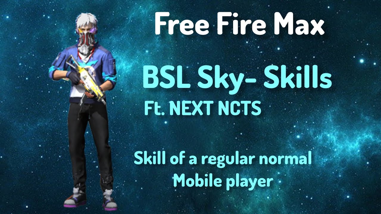 "BSL Sky"- Skills👽👿 ft. Next NCTS - YouTube