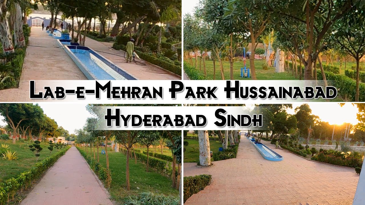 Lab-e-Mehran Park Hussainabad Hyderabad Sindh | Lab-e-Mehran Park ...