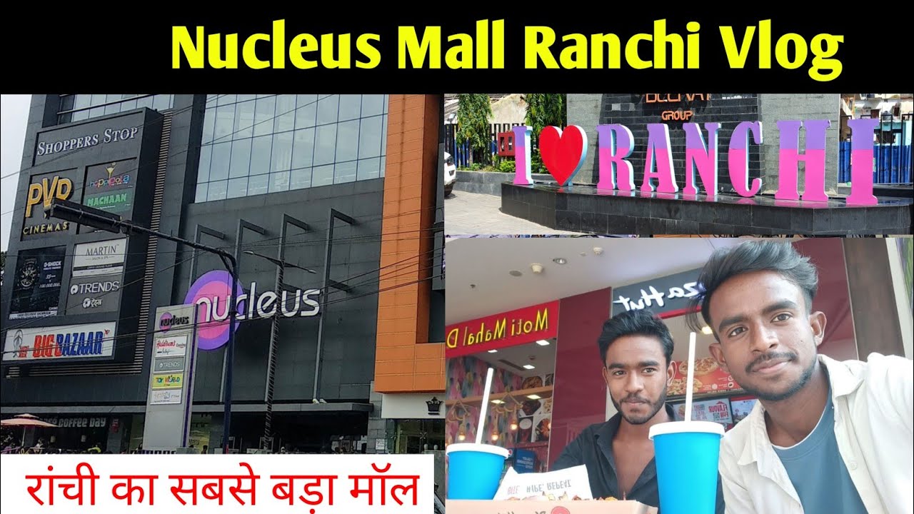 Nucleus Mall Ranchi Vlog ll Jharkhand ll #nucleusmall #ranchivlogs # ...