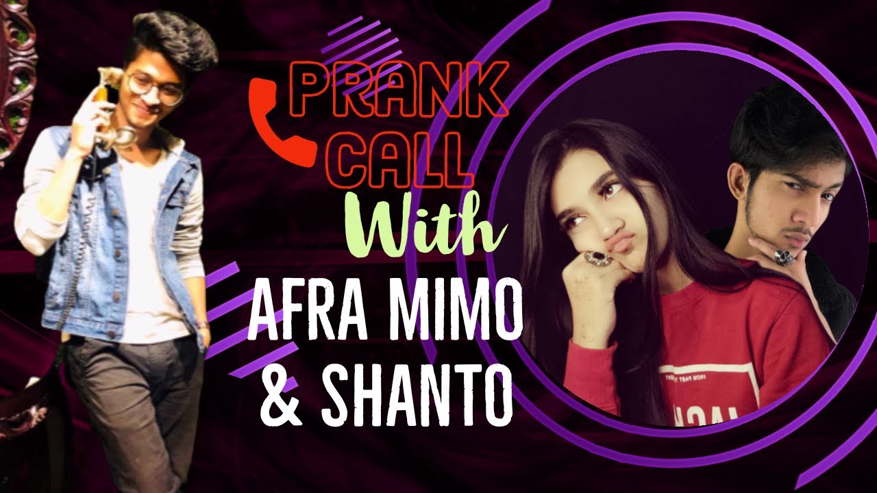 Prank call করাতে কেদে দিল Afra Mimo | Tamal Rahman | Shanto - YouTube