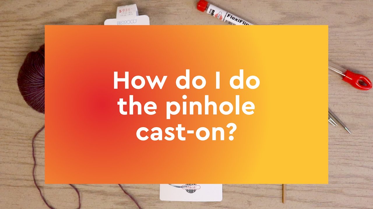 How to do the Pinhole Cast On - YouTube