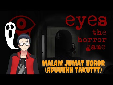 Malam Jumat, Horor Time Let's Goo (Eyes: Scary Thriller-Horor) - YouTube