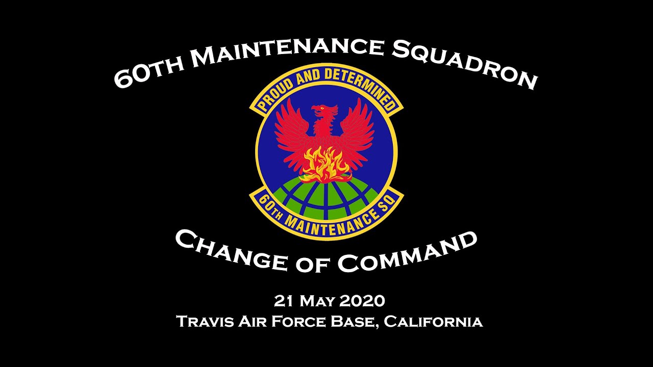 60th Maintenance Squadron Change of Command - YouTube