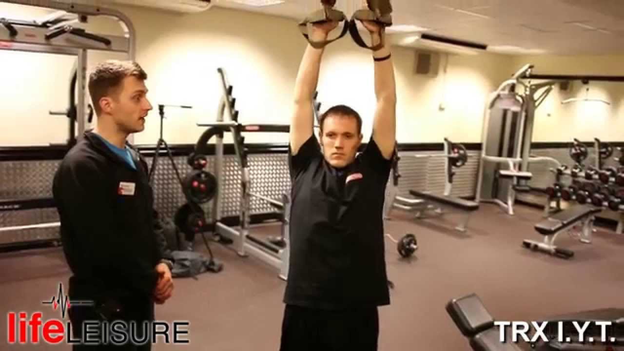How to do 'The I-Y-T exercise on the TRX' with Chris @ lifeLEISURE ...
