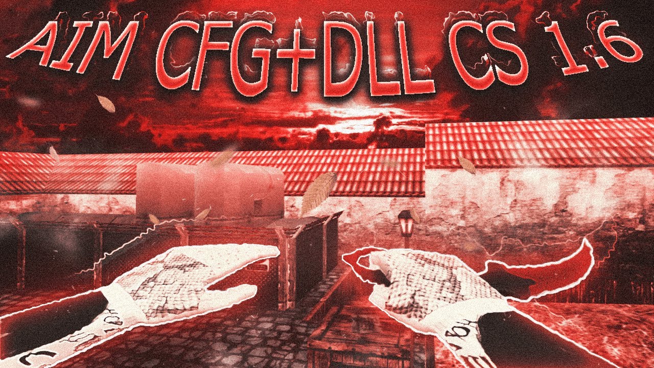 BEST AIM CFG+DLL CS 1.6 - YouTube