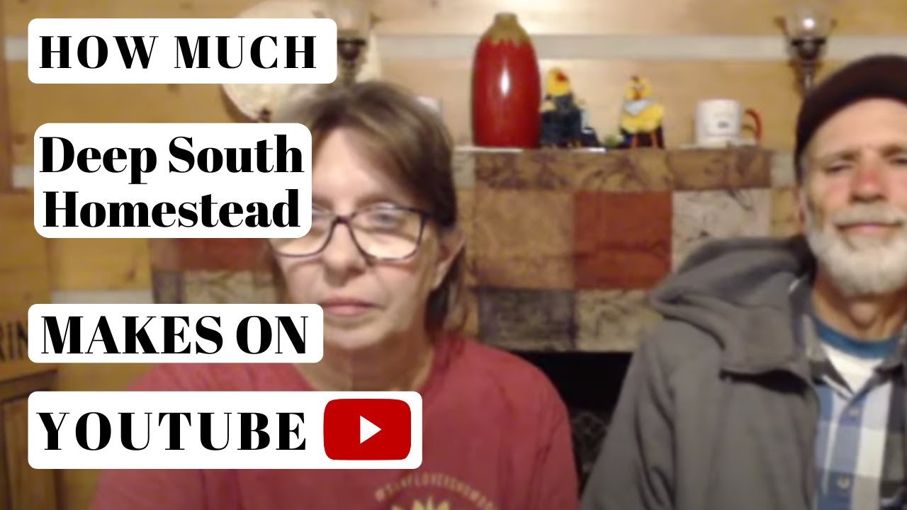 How much Deep South Homestead makes on Youtube - YT Money Business ...