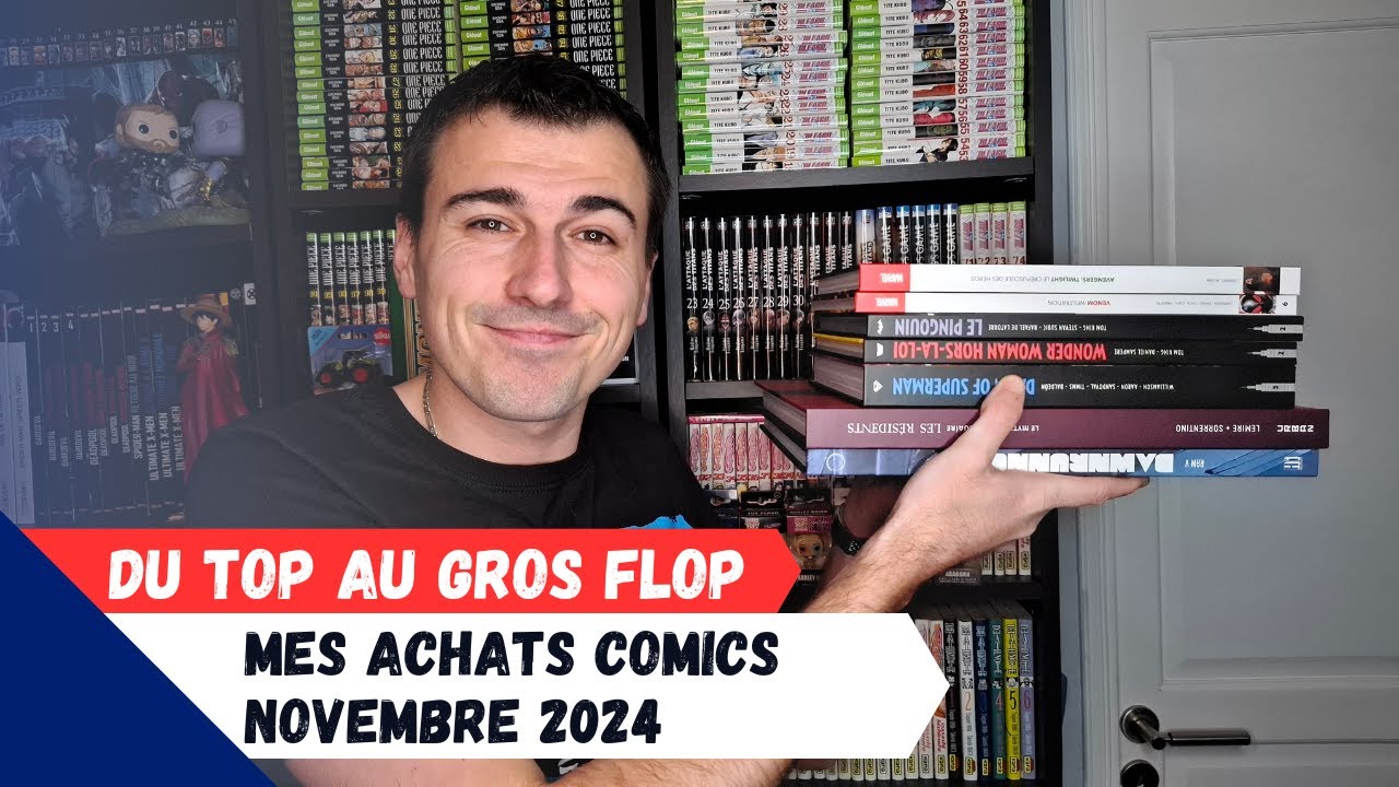 Mes achats comics Novembre 2024 Du top au gros flop ! - YouTube