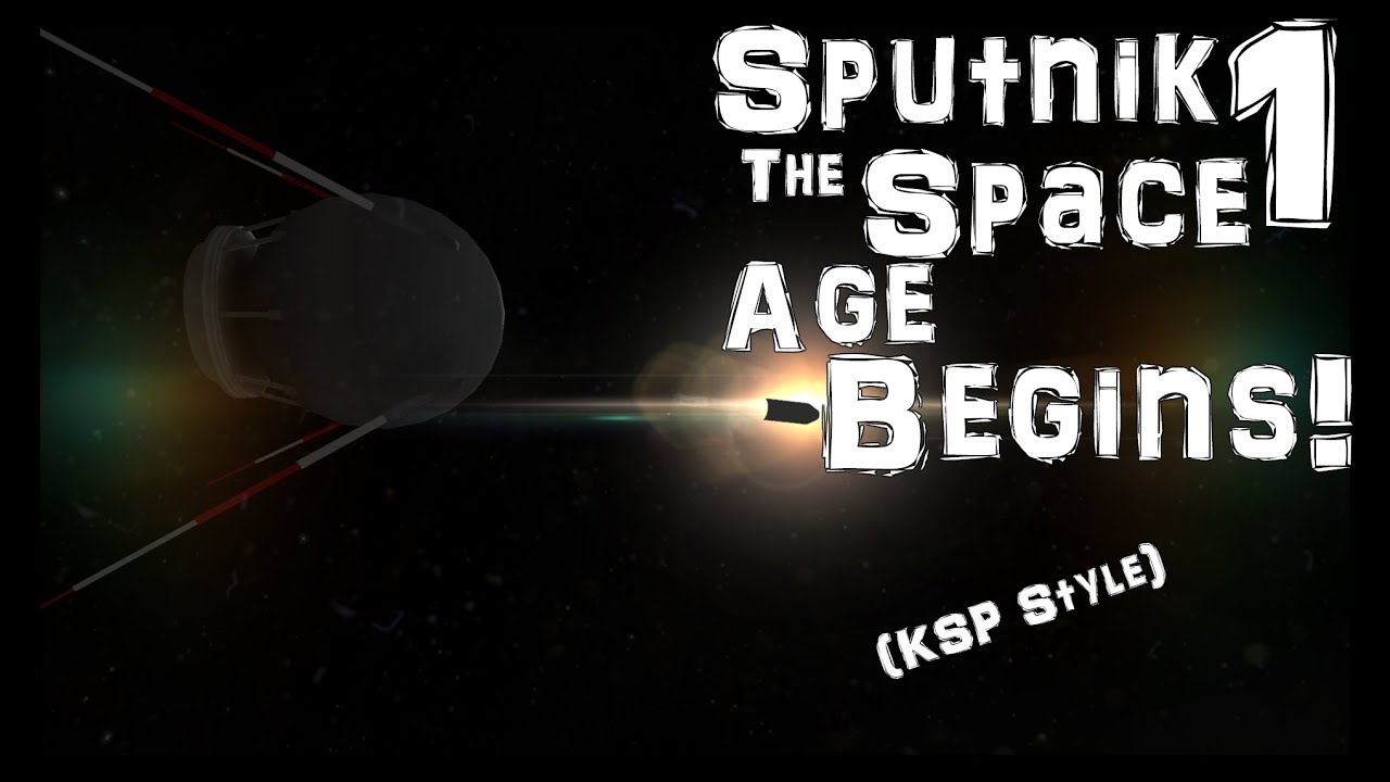 KSP: Stock Sputnik 1 Replica - 60 Years of Space - YouTube