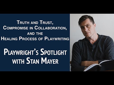Playwright's Spotlight with Stan Mayer - YouTube