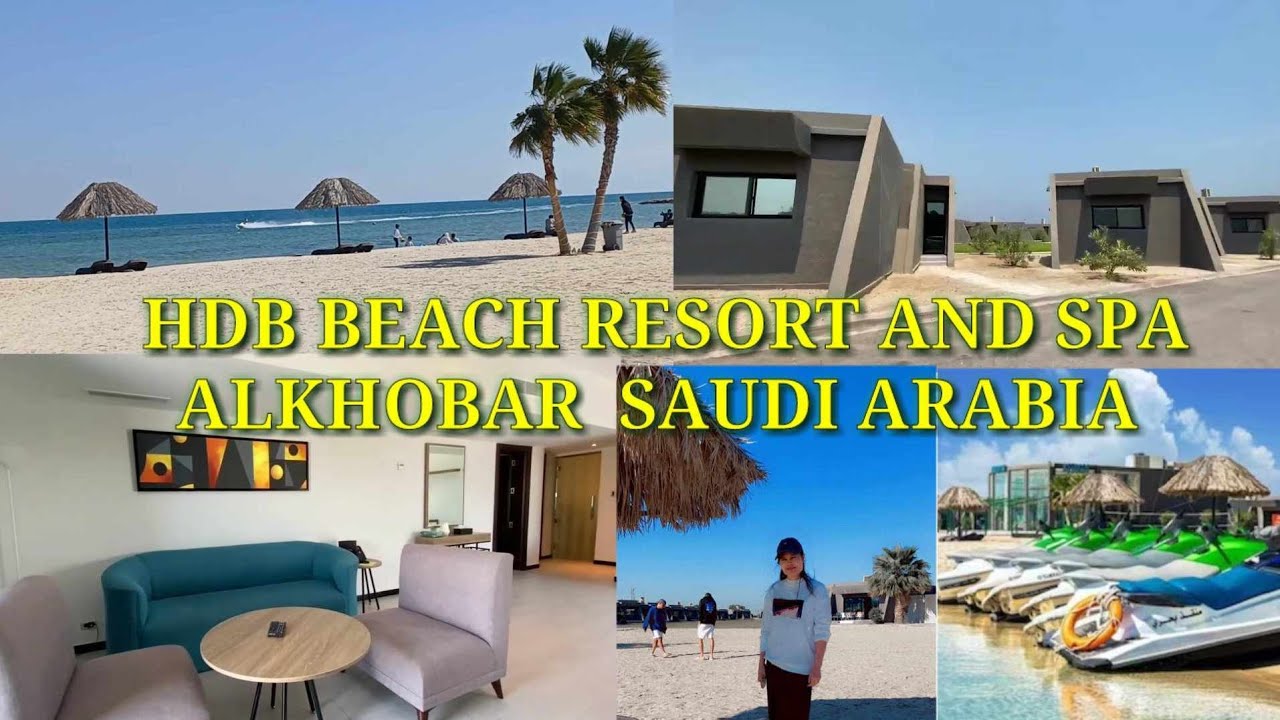 HDB Beach Resort and Spa, Al Khobar Saudi Arabia 🇸🇦 - YouTube