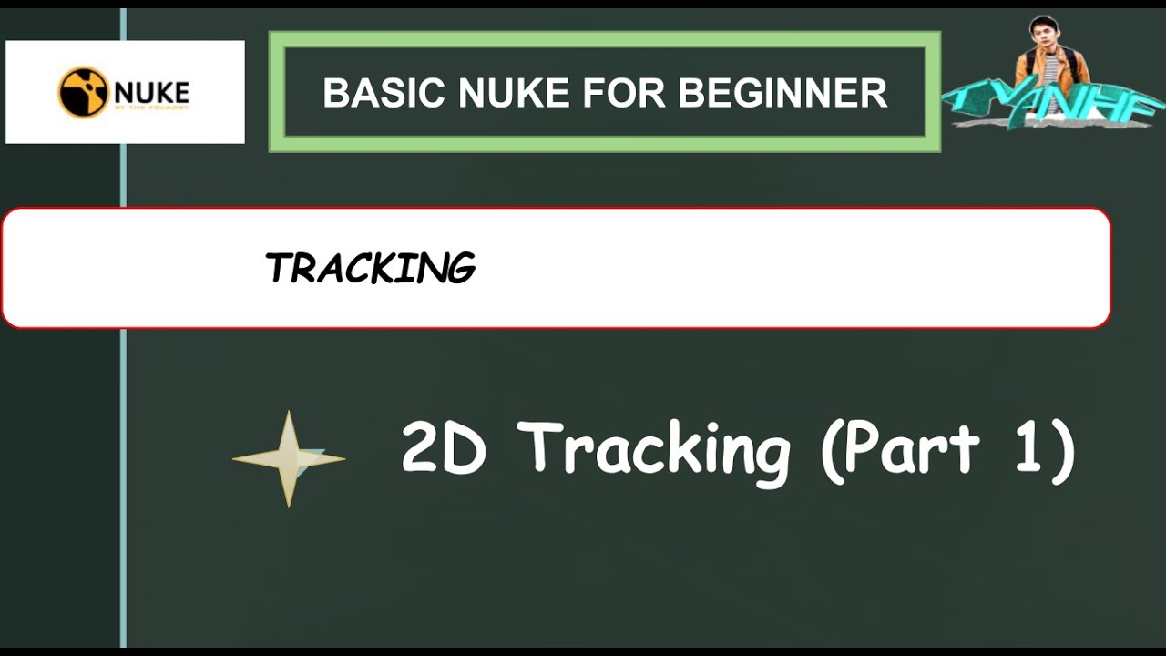 Basic Tracking in Nuke 001 || 2D Tracking (Part 1) - YouTube