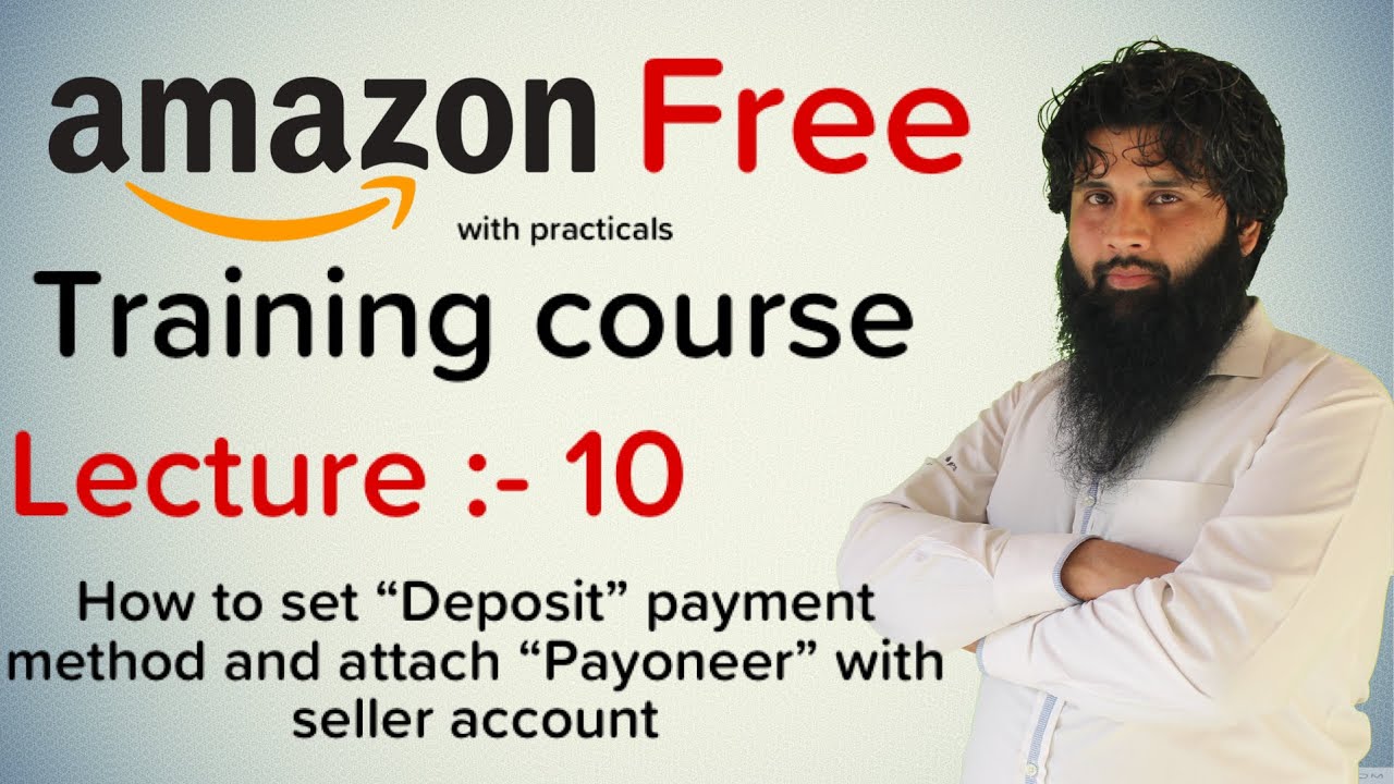 how to add set deposit payment method for on amazon seller central ...