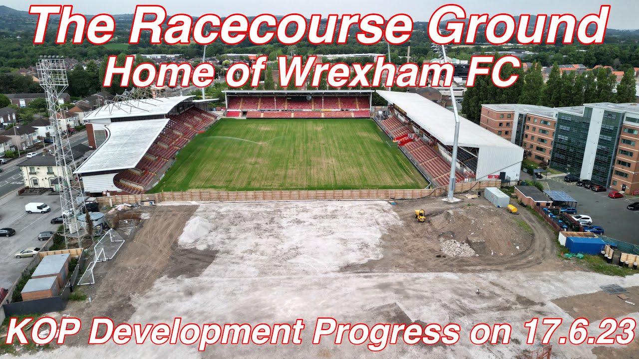 The Racecourse Ground, Home of Wrexham FC (17.6.23) Episode 6 of the ...