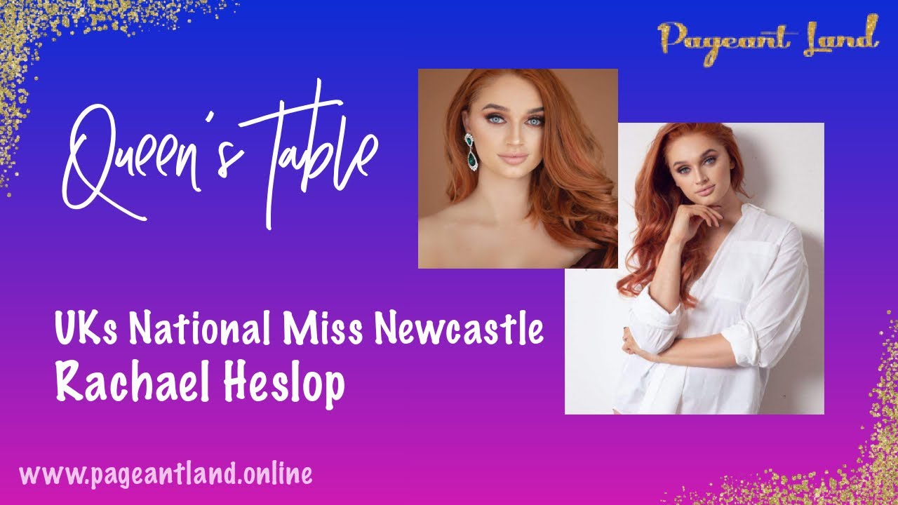 UKs National Miss Newcastle - Rachael Heslop Queens Table Interview ...