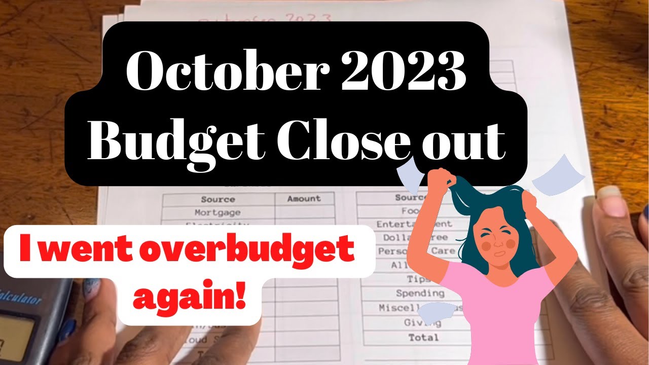 I went over Budget again | Closing Out My October 2023 Budget | Step-By ...