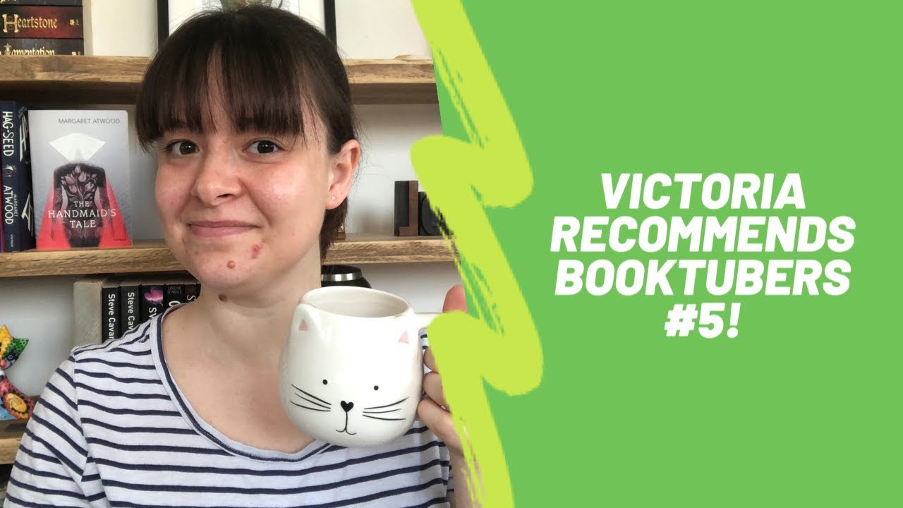 VICTORIA RECOMMENDS BOOKTUBERS #5! - What Victoria Read - Booktube ...