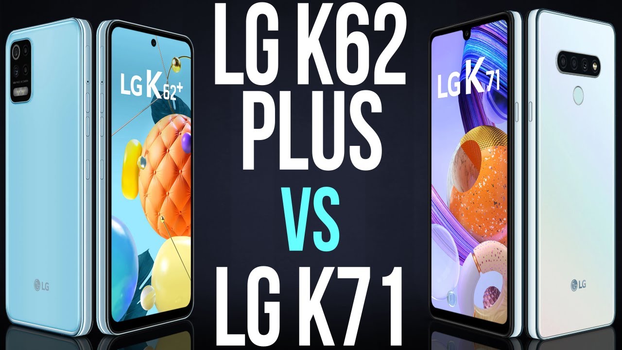 LG K62 Plus vs LG K71 (Comparativo) - YouTube