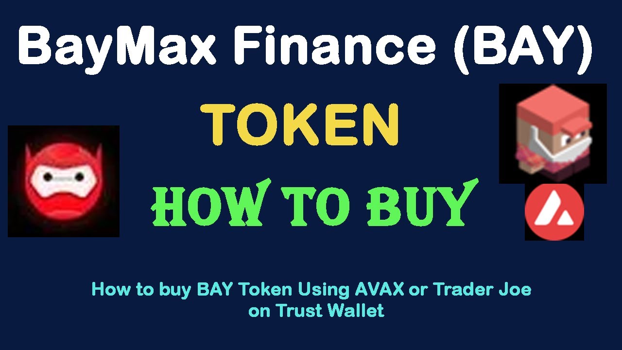 How to Buy BayMax Finance Token (BAY) Using AVAX and Trader Joe On ...