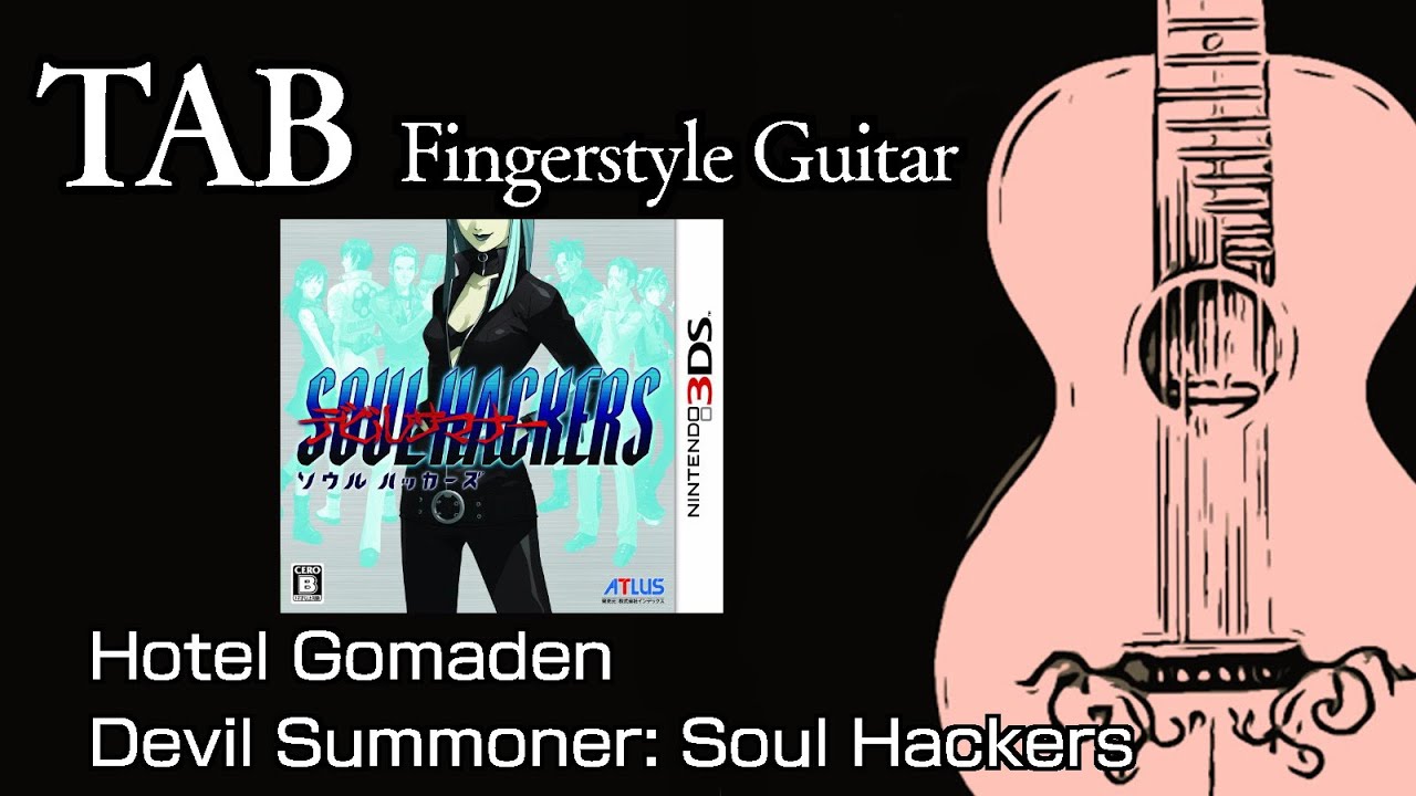 【TAB】Devil Summoner: Soul Hackers - Hotel Gomaden(Fingerstyle Guitar ...