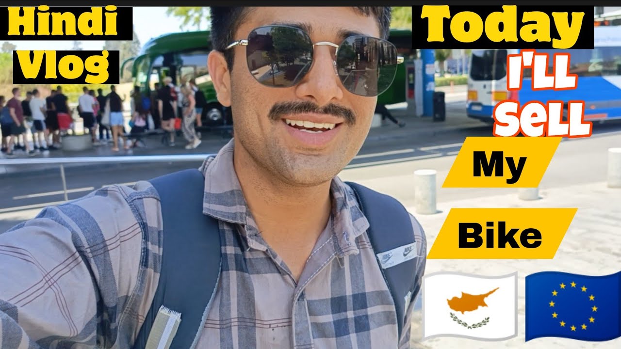 I'll Sell My Bike In Cyprus 🥲🇪🇺🇨🇾 | Hindi Vlog | Student Life In Cyprus | - YouTube