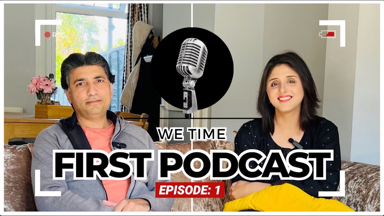 Our First Podcast | Episode: 1 |Moving To London | Depression ...