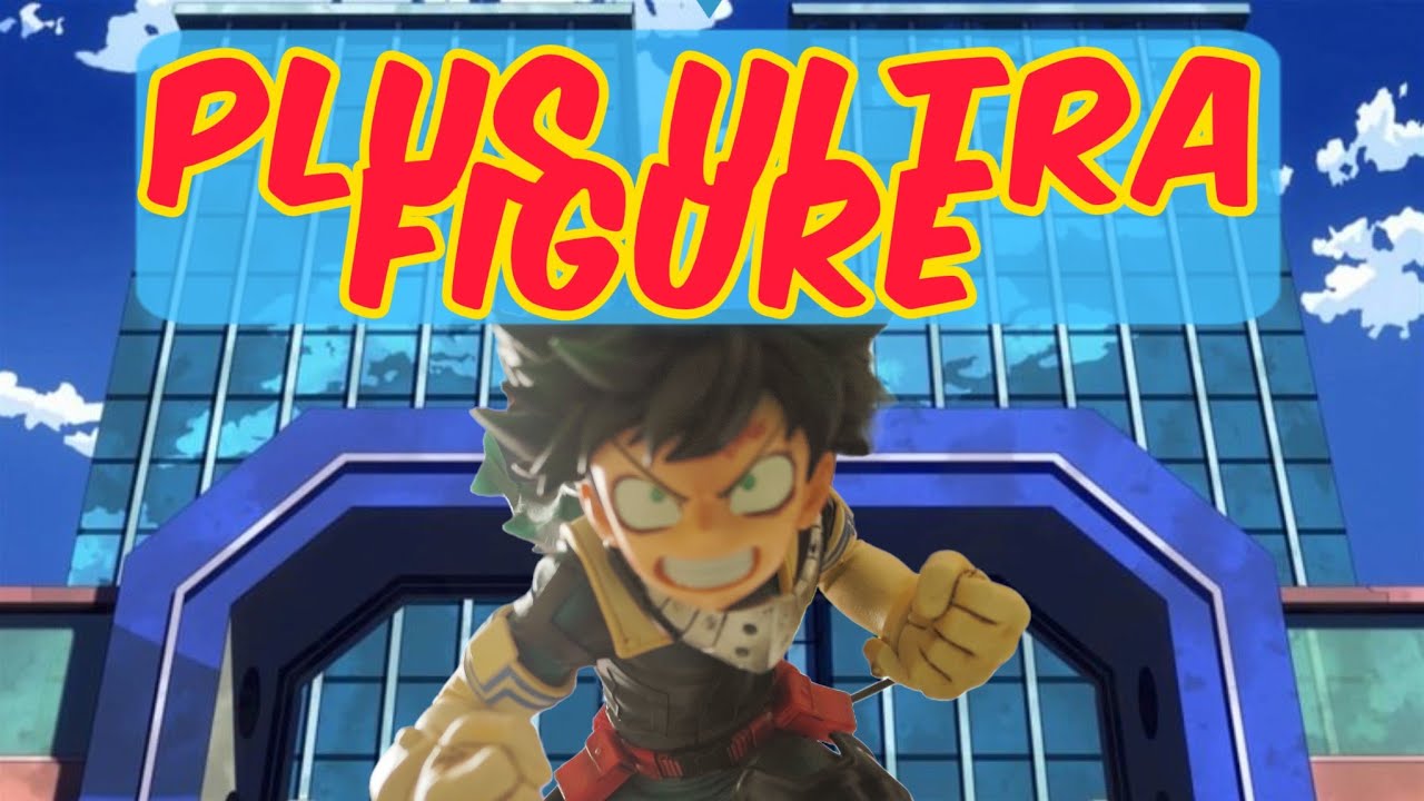 PLUS ULTRA FIGURE! La Mia Collezione di My Hero Academia con EFFETTI ...